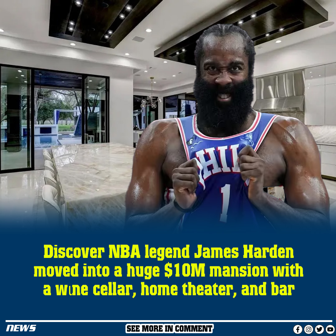 Discover NBA legend James Harden moved into a huge $10M mansion with a ...