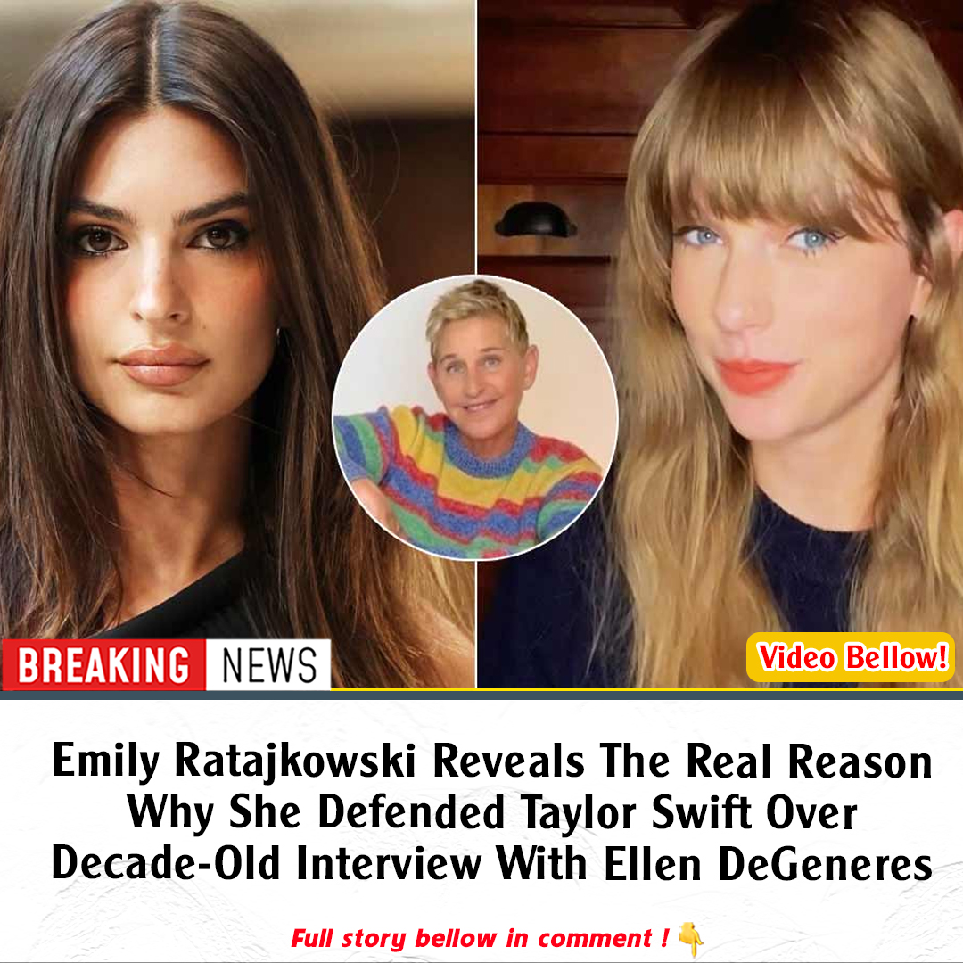 Emily Ratajkowski Reveals The Real Reason Why She Defended Taylor Swift ...
