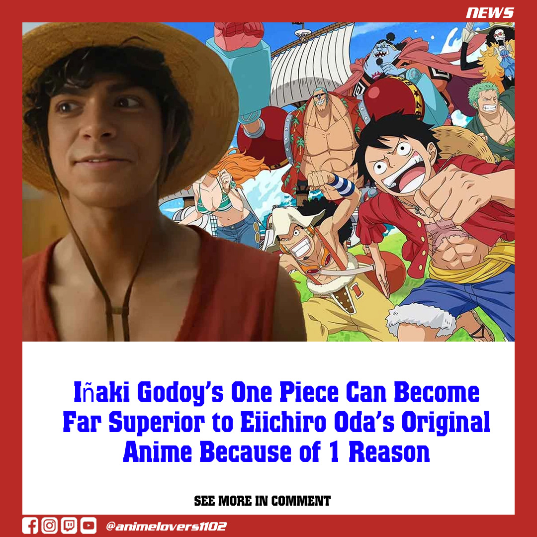 Iñaki Godoy’s One Piece Can Become Far Superior to Eiichiro Oda’s ...
