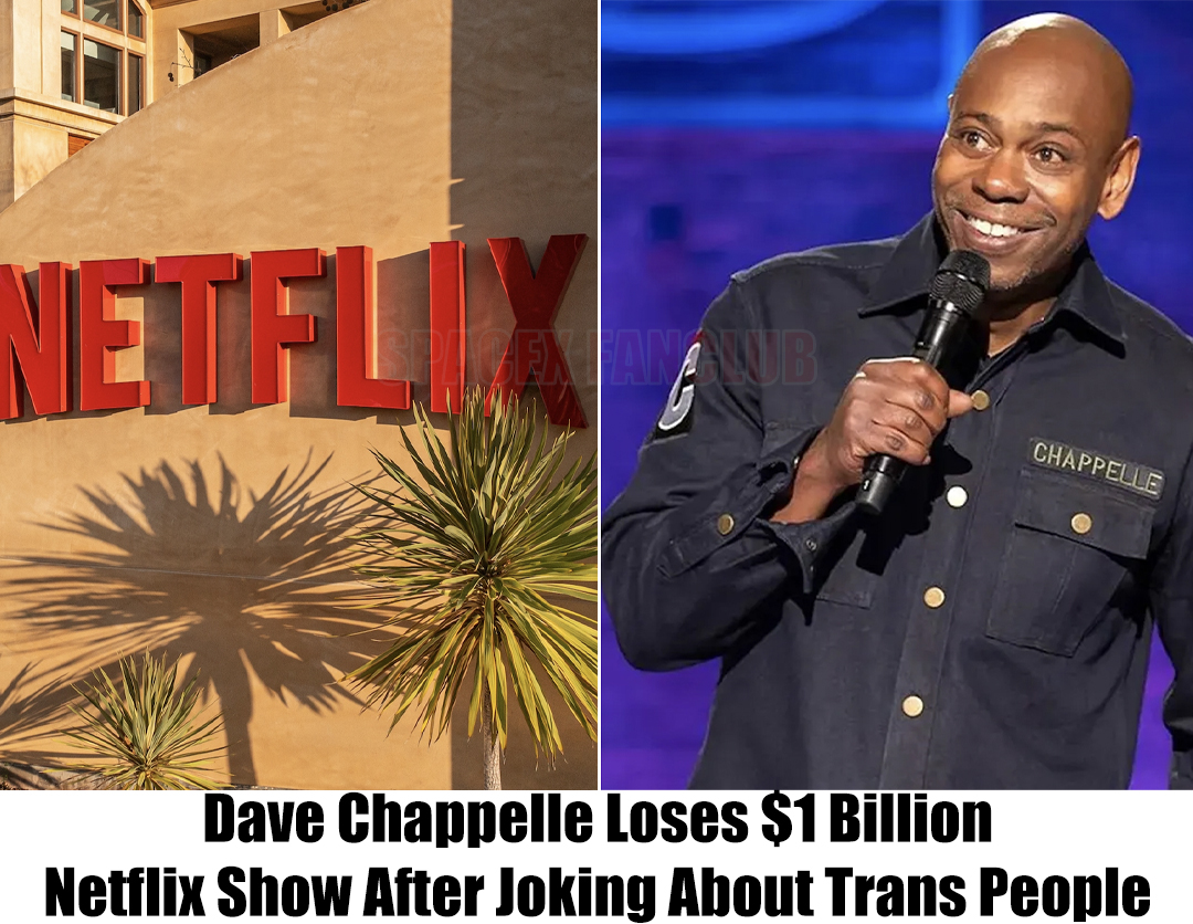 Breaking: Dave Chappelle Loses $1 Billion Netflix Show After Joking ...