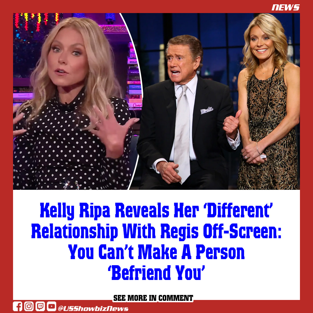 Kelly Ripa Reveals Her ‘Different’ Relationship With Regis Off-Screen ...