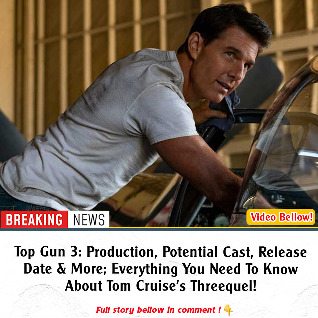 Top Gun 3: Production, Potential Cast, Release Date & More; Everything ...