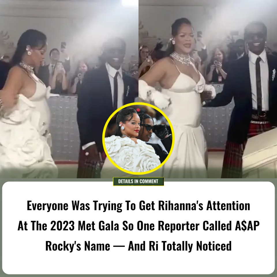Everyone Was Trying To Get Rihanna's Attention At The 2023 Met Gala So ...