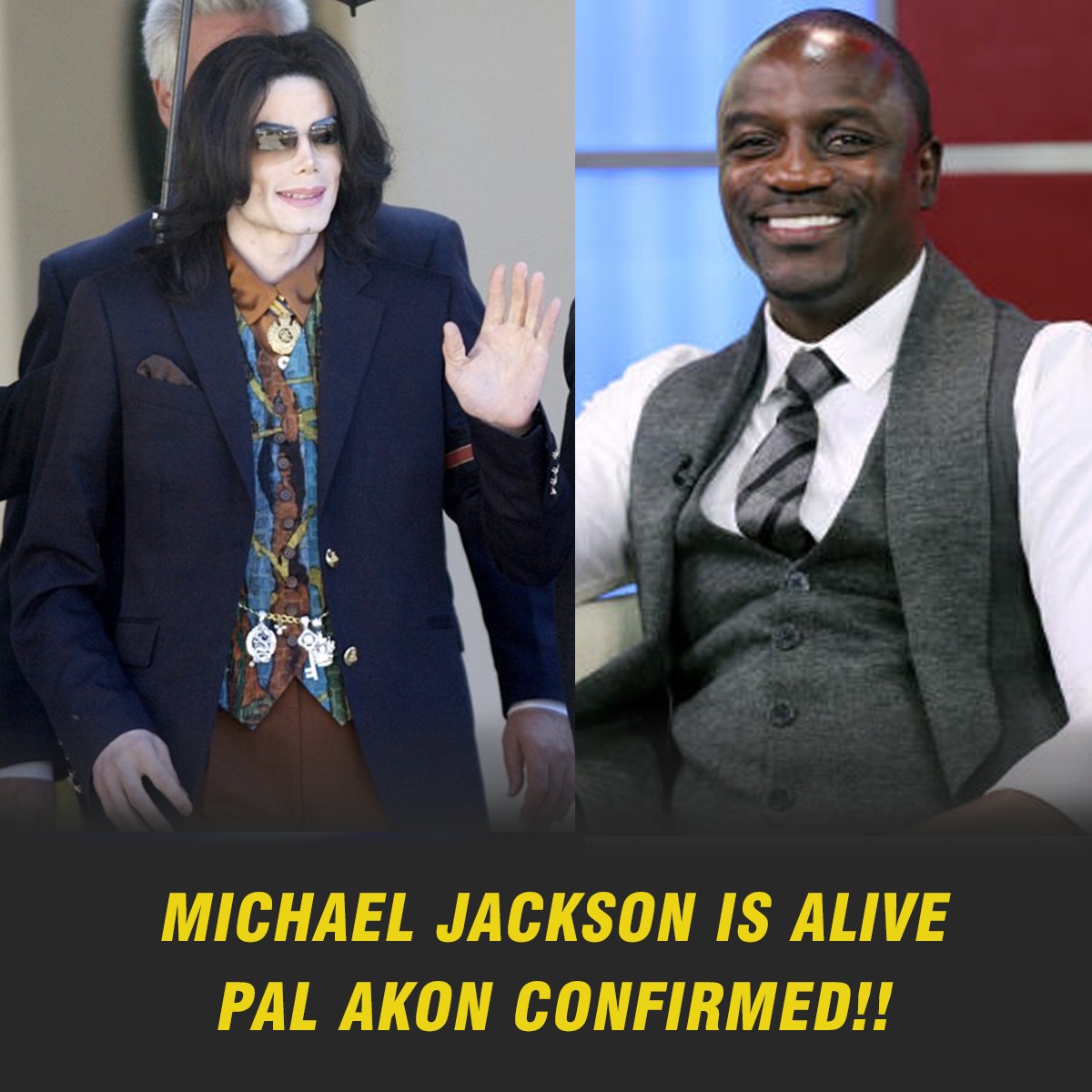 Akon guaranteed: MJ is alive and preparing to make fans happy with a ...