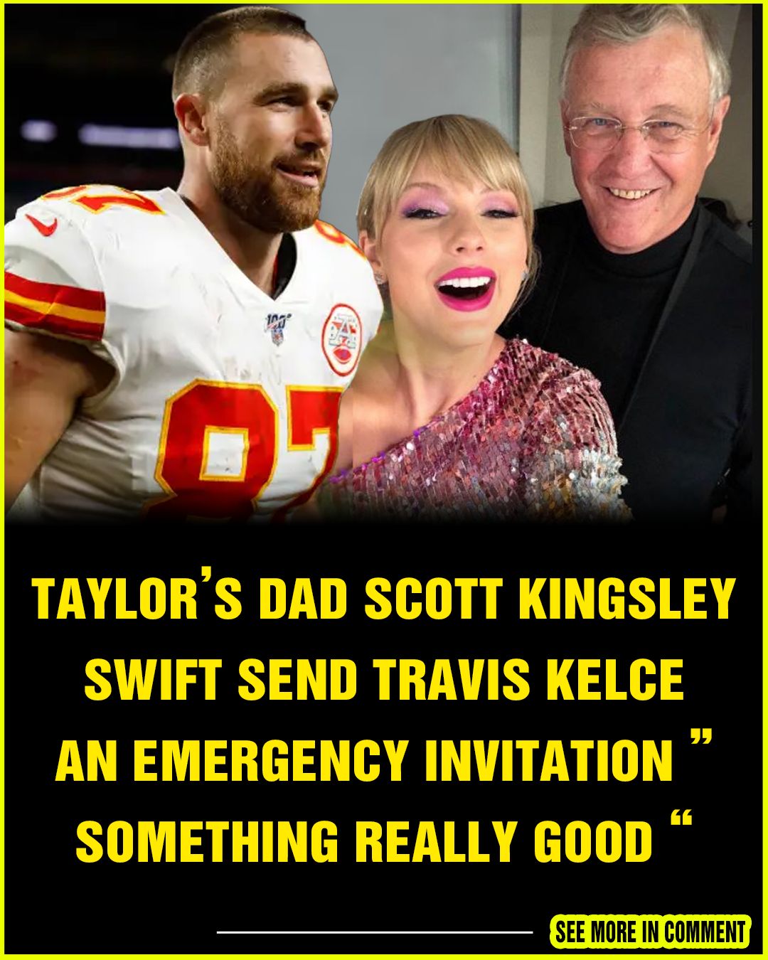 Taylor’s Dad Scott Kingsley Swift send Travis kelce an emergency ...
