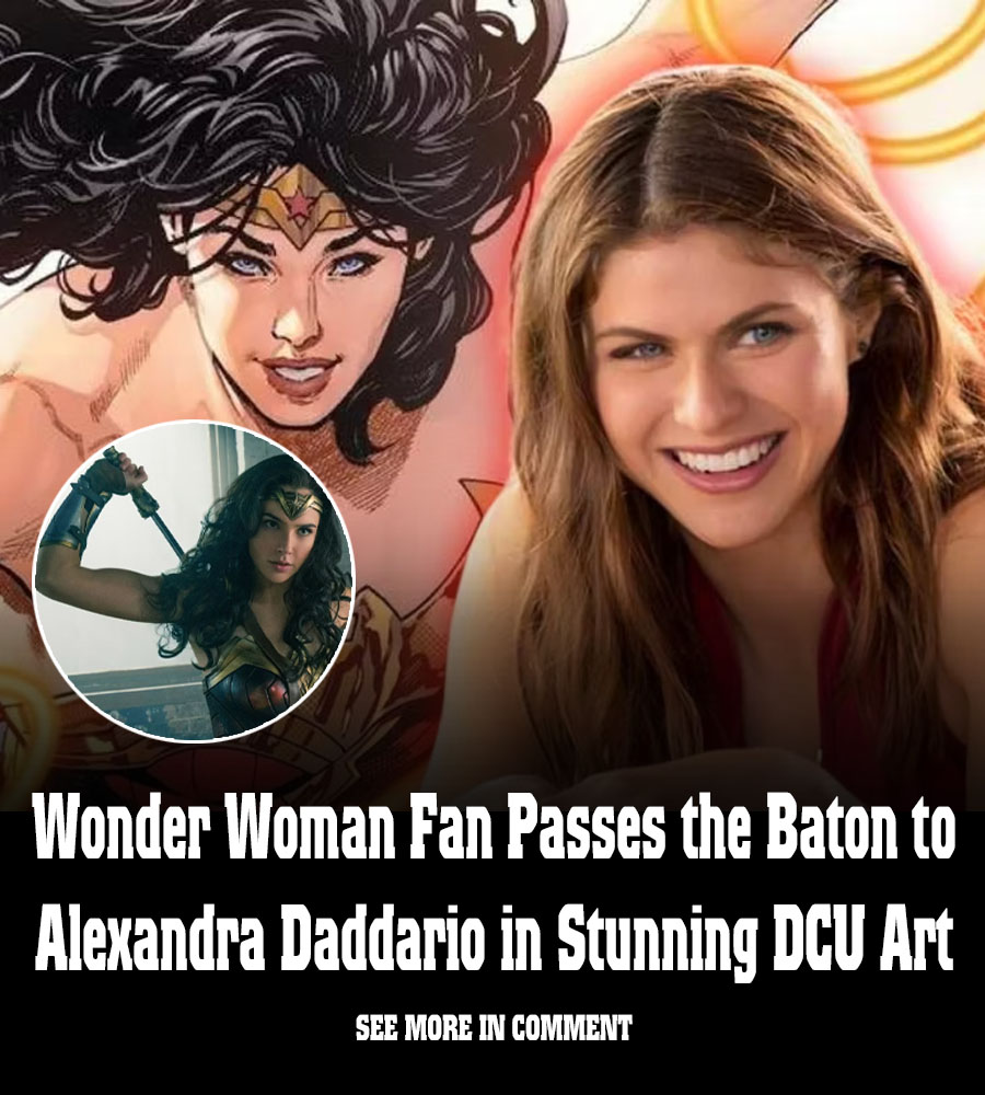 Wonder Woman Fan Passes the Baton to Alexandra Daddario in Stunning DCU ...