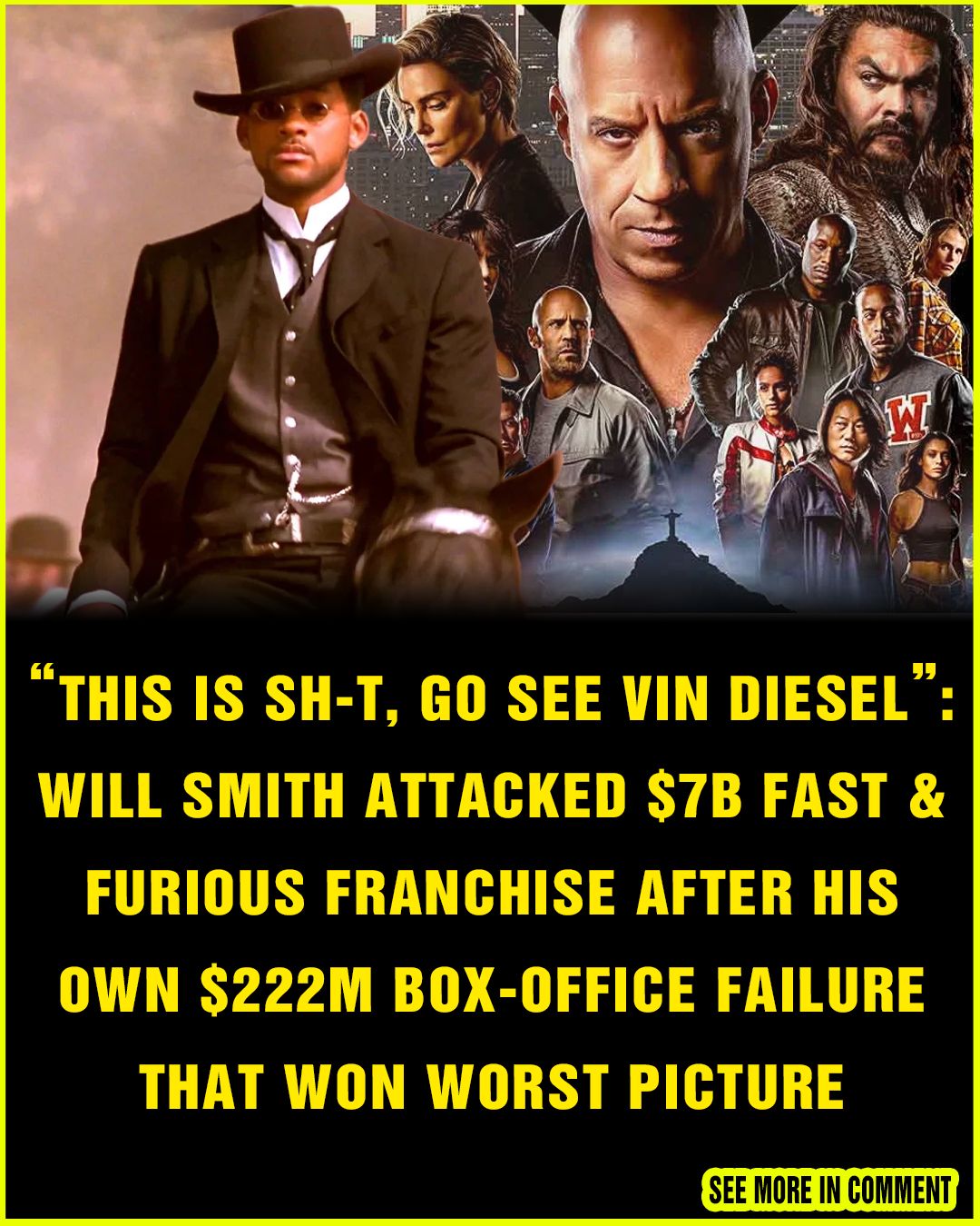 “This is sh-t, go see Vin Diesel”: Will Smith Attacked $7B Fast ...