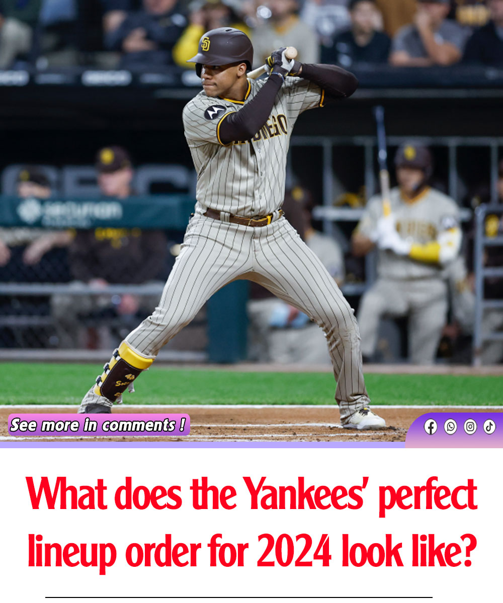 What does the Yankees’ perfect lineup order for 2024 look like? - News