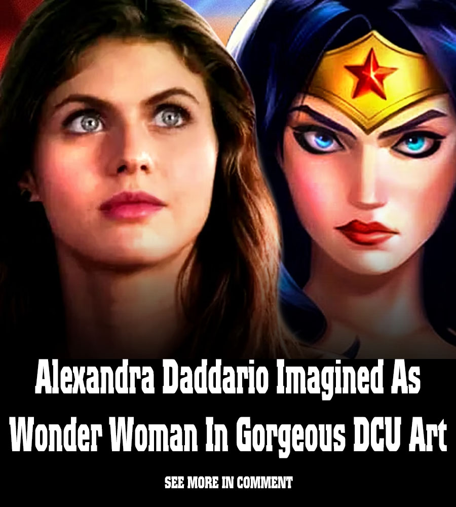Alexandra Daddario Imagined As Wonder Woman In Gorgeous DCU Art - News