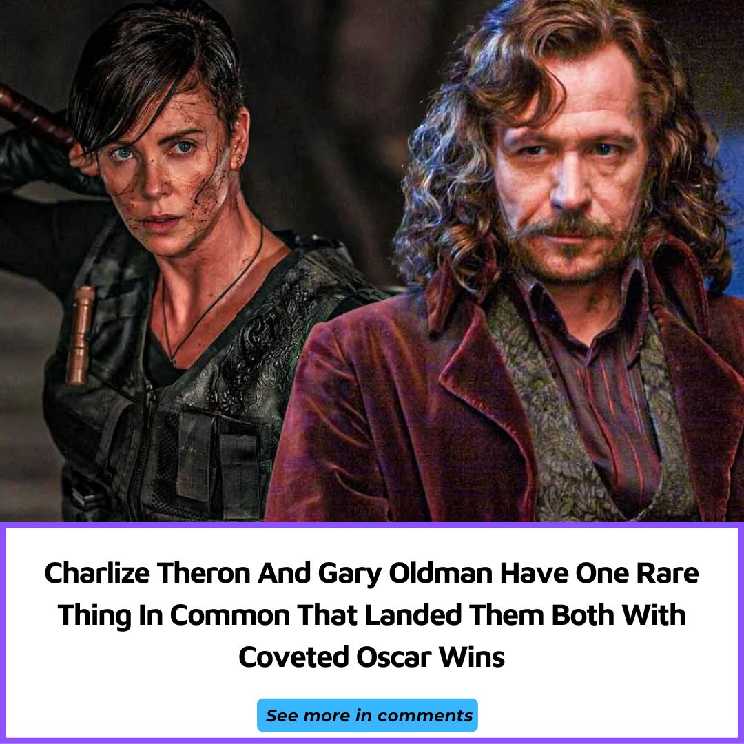 Charlize Theron And Gary Oldman Have One Rare Thing In Common That Landed Them Both With Coveted ...