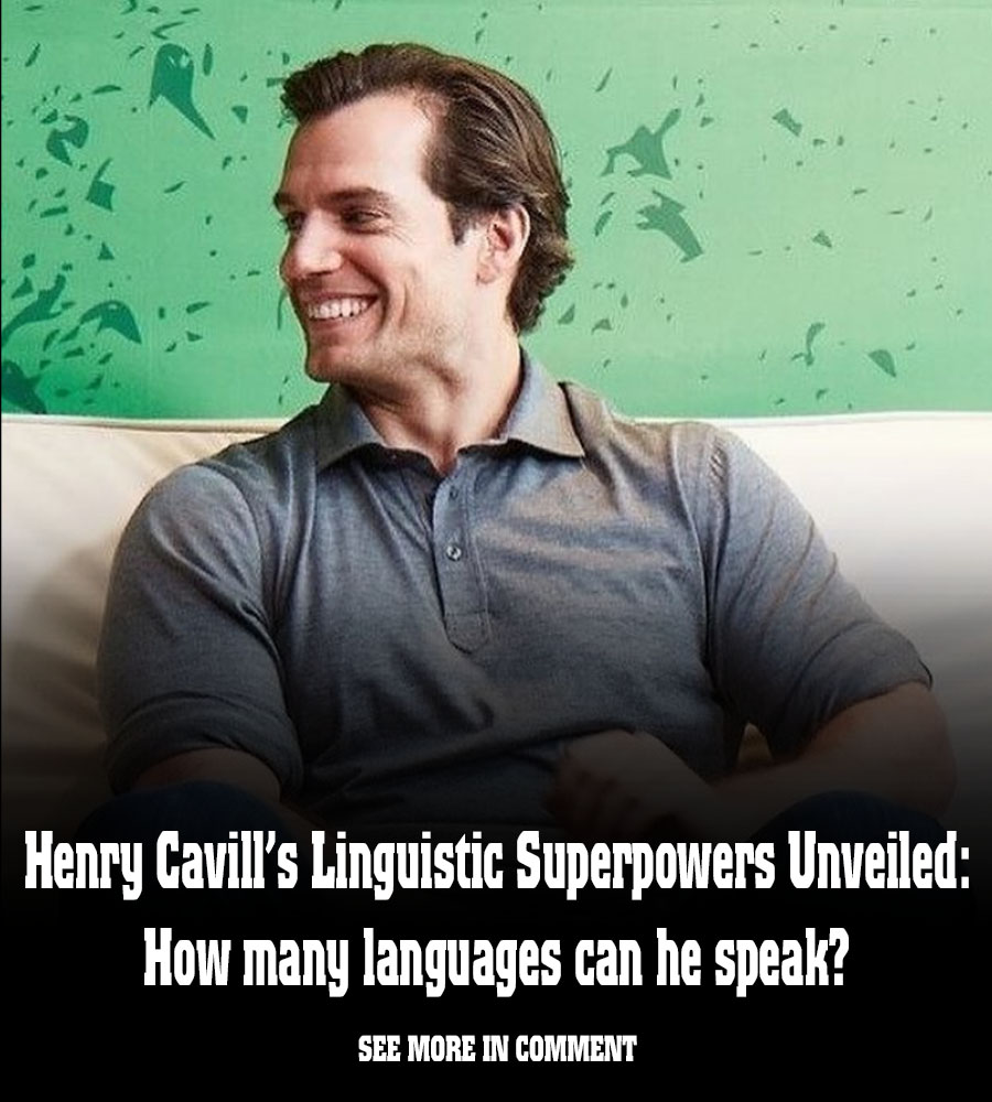Henry Cavill’s Linguistic Superpowers Unveiled: How many languages can he speak? - News