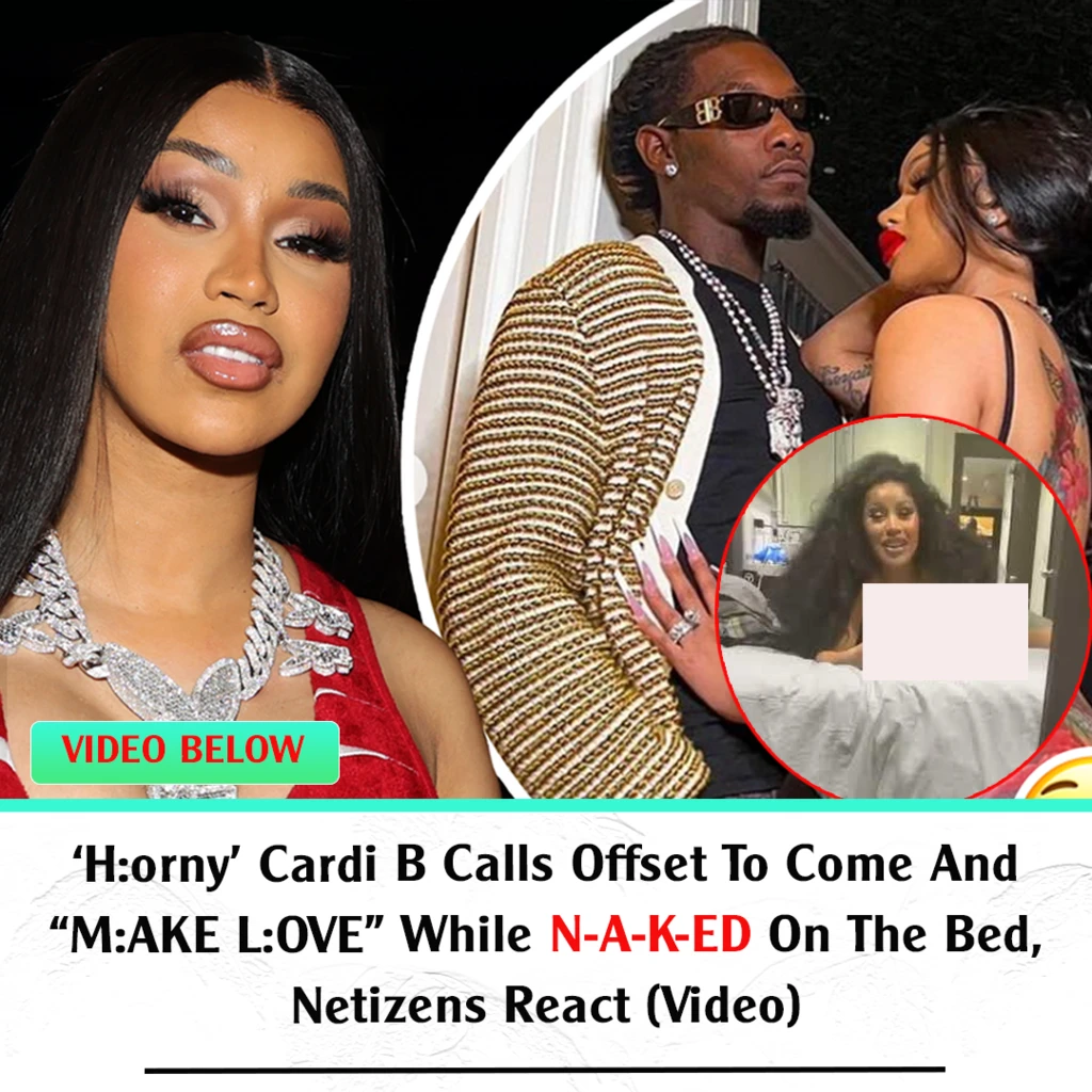 ‘H:o:rny’ Cardi B Calls Offset To Come And ... While N:aked On The Bed, Netizens React (Video ...