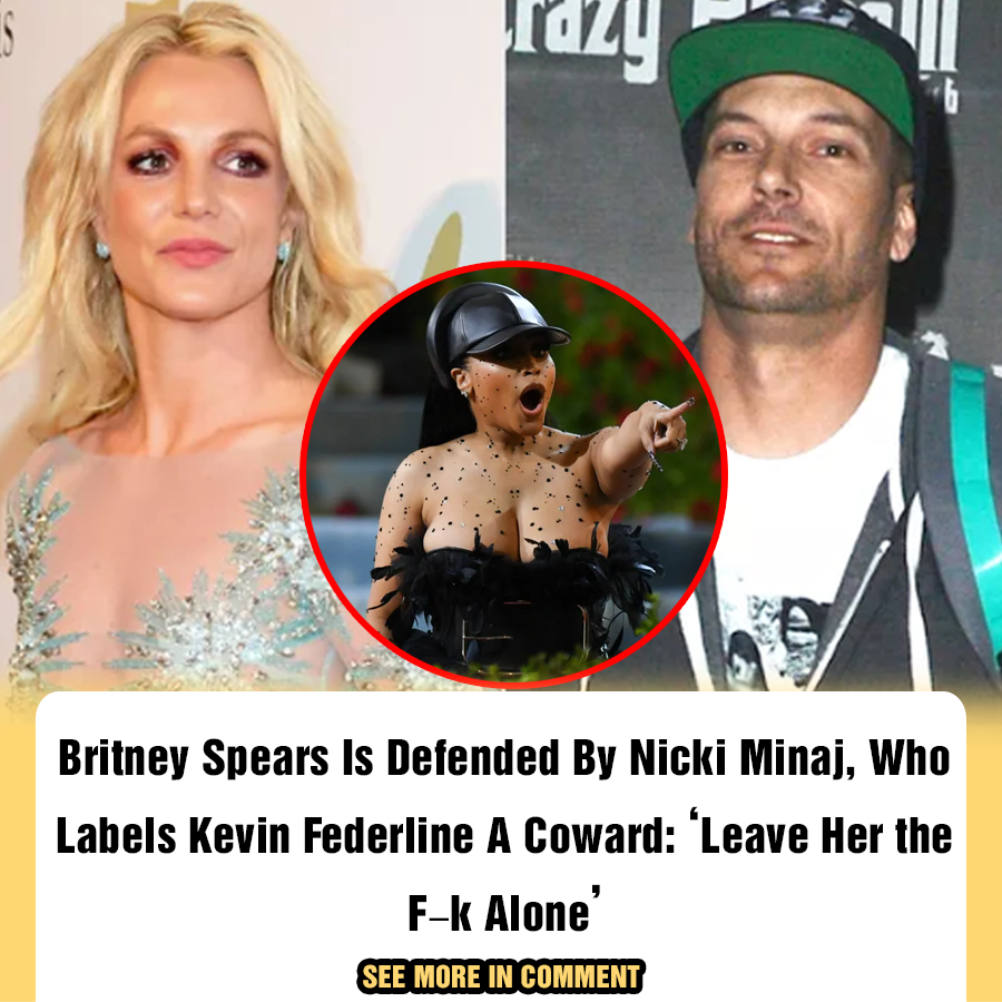 Britney Spears Is Defended By Nicki Minaj, Who Labels Kevin Federline A ...