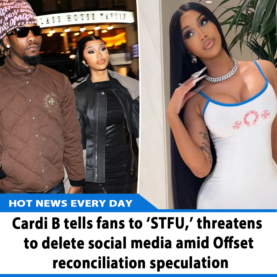 Cardi B tells fans to ‘STFU,’ threatens to delete social media amid Offset reconciliation ...