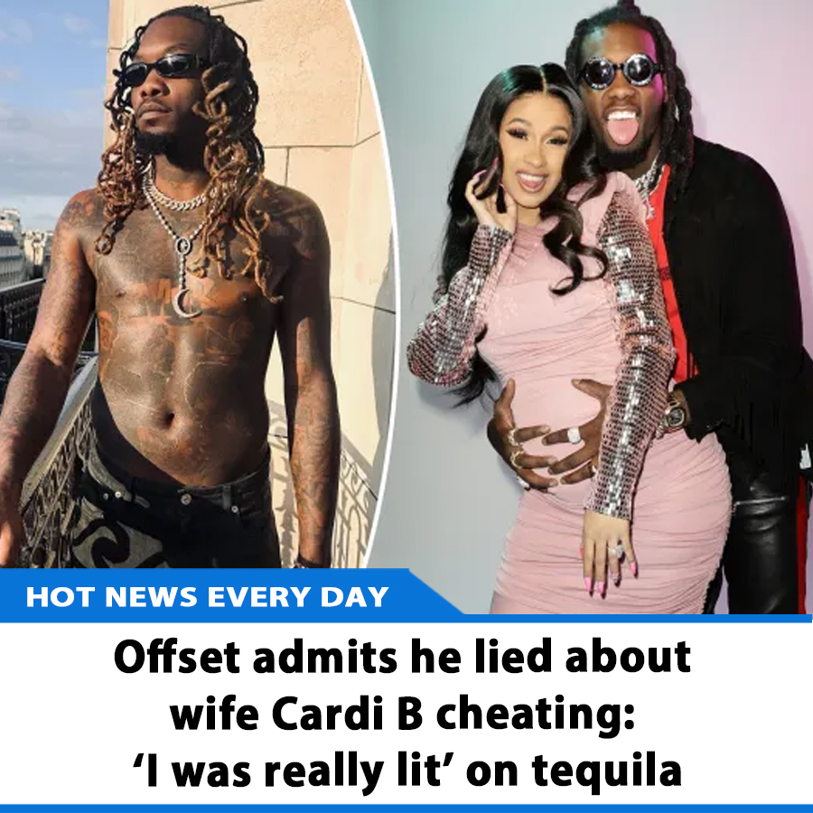 Offset admits he lied about wife Cardi B cheating: ‘I was really lit’ on tequila (d) - News