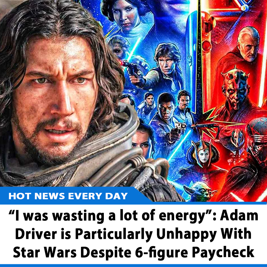 “I was wasting a lot of energy”: Adam Driver is Particularly Unhappy ...