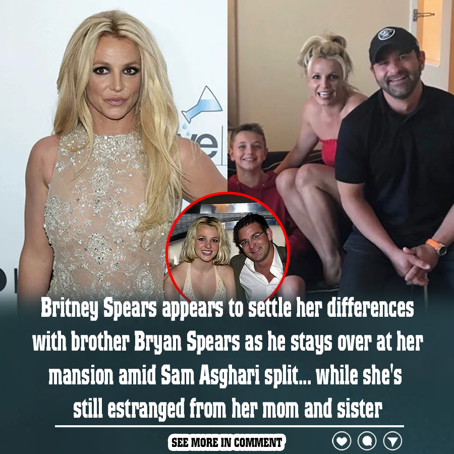 Britney Spears appears to settle her differences with brother Bryan Spears as he stays over at ...