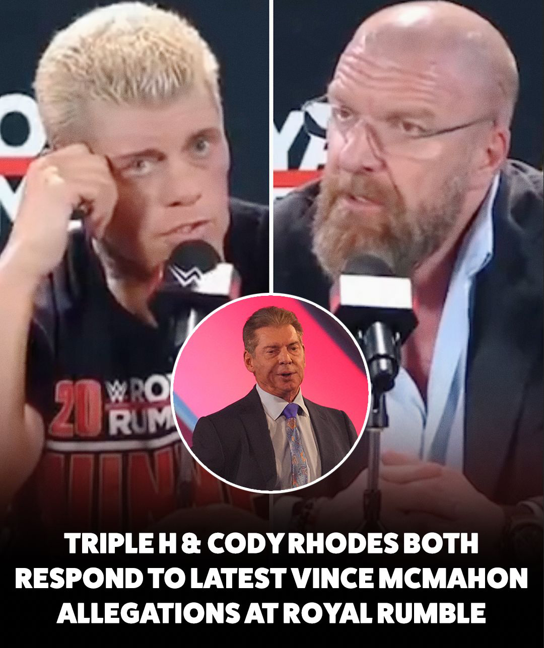 (X) Triple H & Cody Rhodes respond to Vince McMahon allegations at Royal Rumble - News