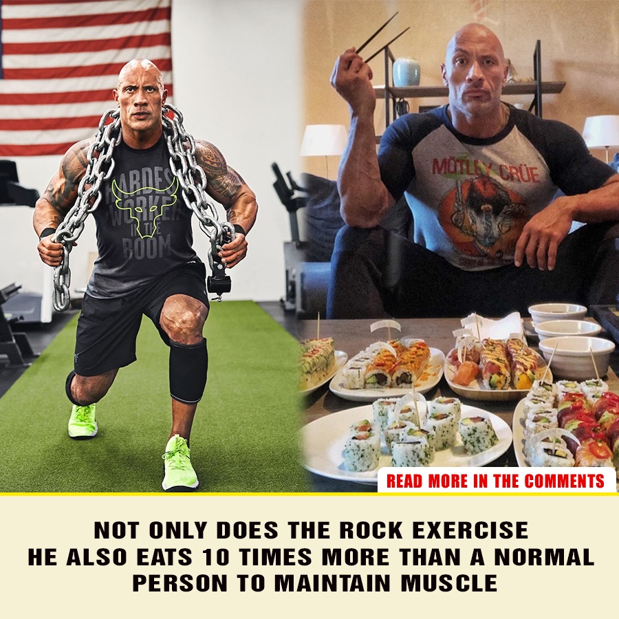 Not only does The Rock exercise, he also eats 10 times more than a ...