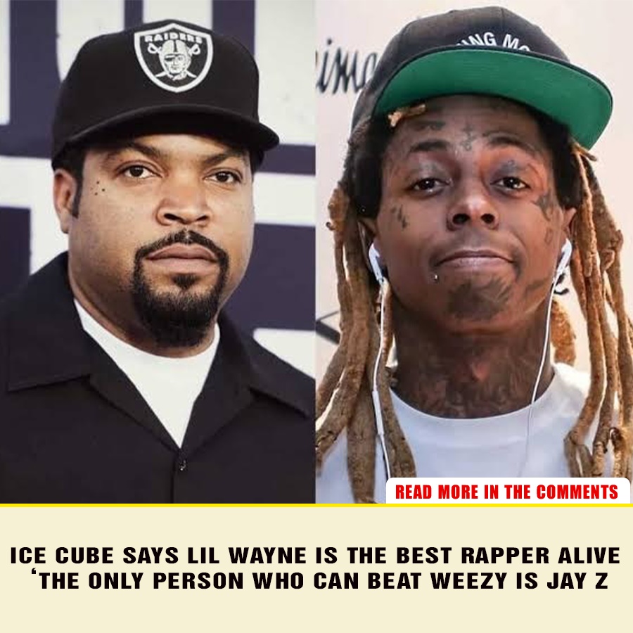 Ice Cube Says Lil Wayne Is The Best Rapper Alive ‘The Only Person who ...