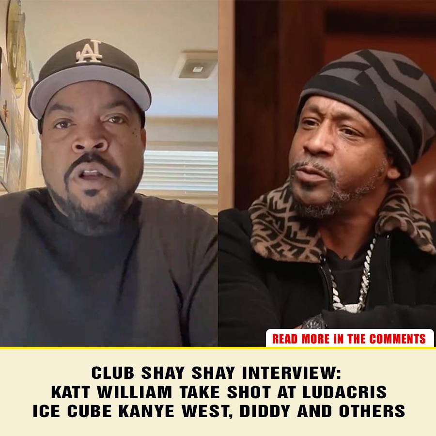 Club Shay Shay interview: Katt William take shot at Ludacris, Ice cube ...