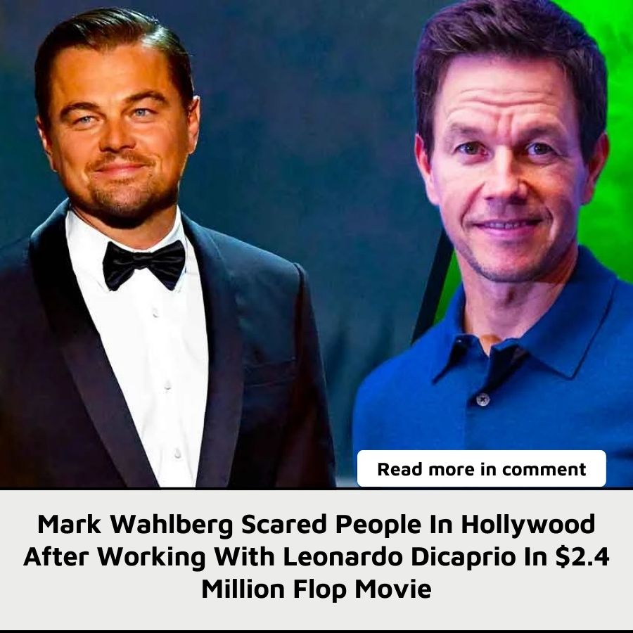 Mark Wahlberg Scared People In Hollywood After Working With Leonardo ...