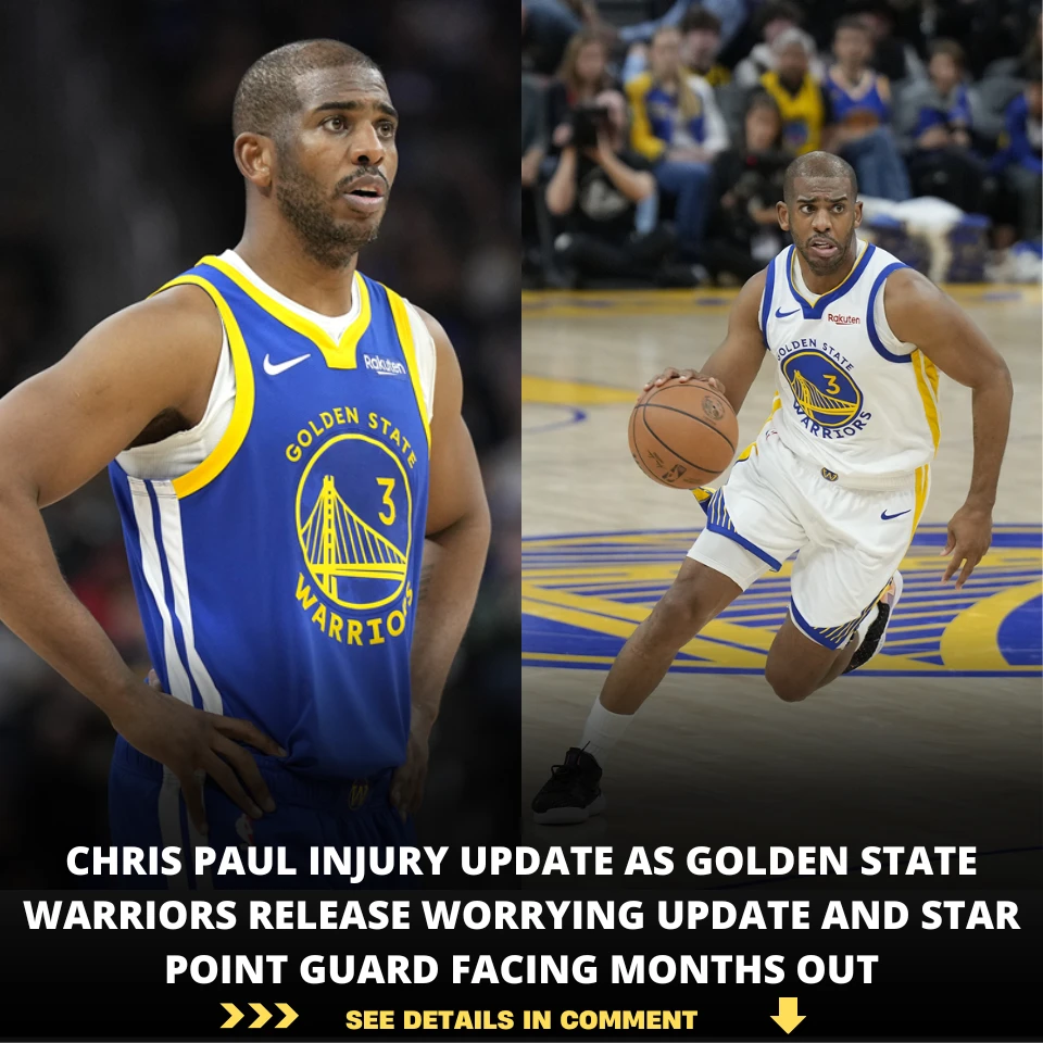 CHRIS PAUL INJURY UPDATE AS GOLDEN STATE WARRIORS RELEASE WORRYING UPDATE AND STAR POINT GUARD ...
