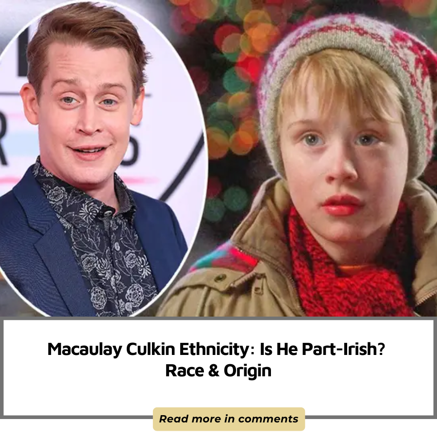 Macaulay Culkin Ethnicity: Is He Part-Irish? Race & Origin - News