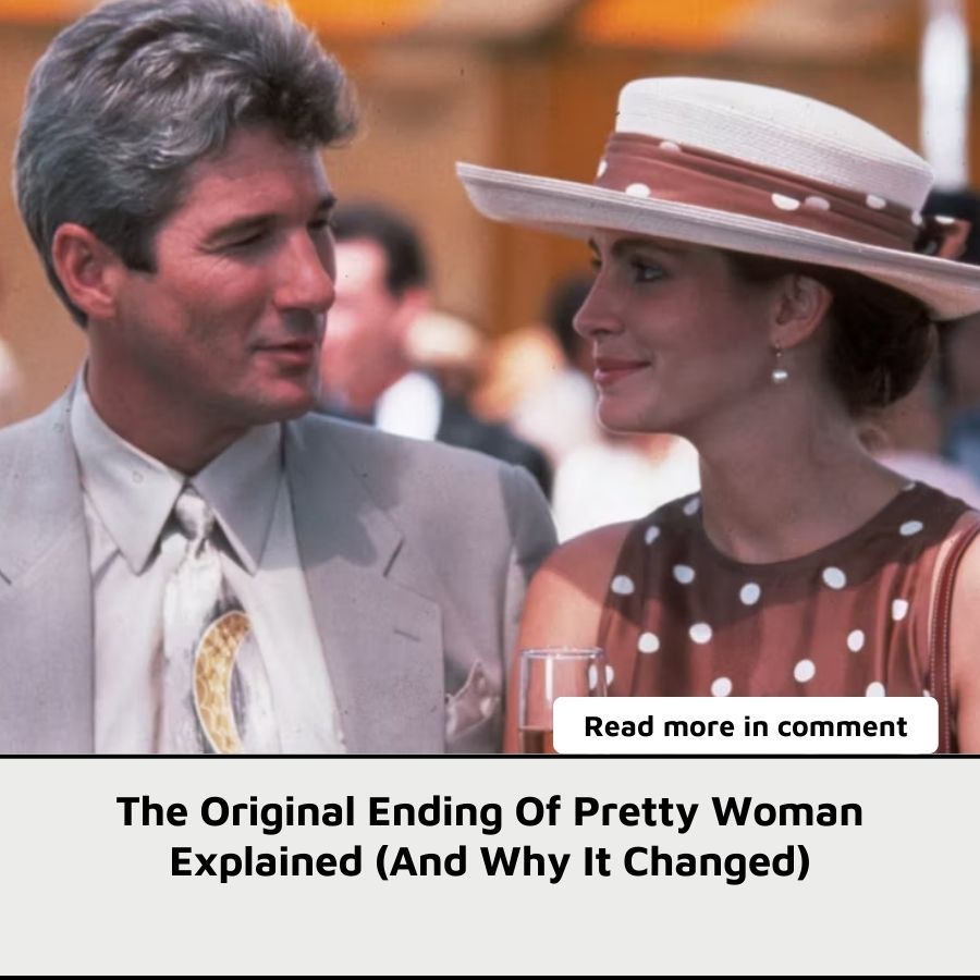 The Original Ending Of Pretty Woman Explained (And Why It Changed) - News