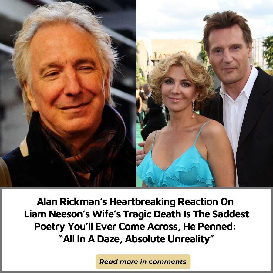 Alan Rickman’s Heartbreaking Reaction On Liam Neeson’s Wife’s Tragic ...