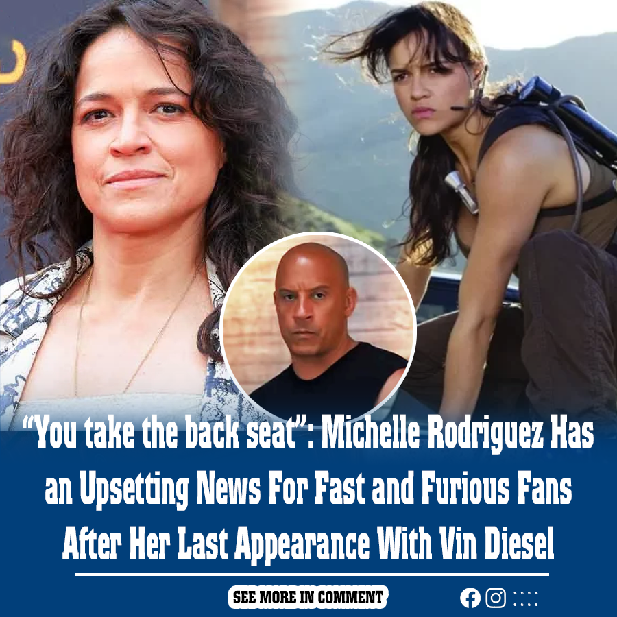 “You take the back seat”: Michelle Rodriguez Has an Upsetting News For ...