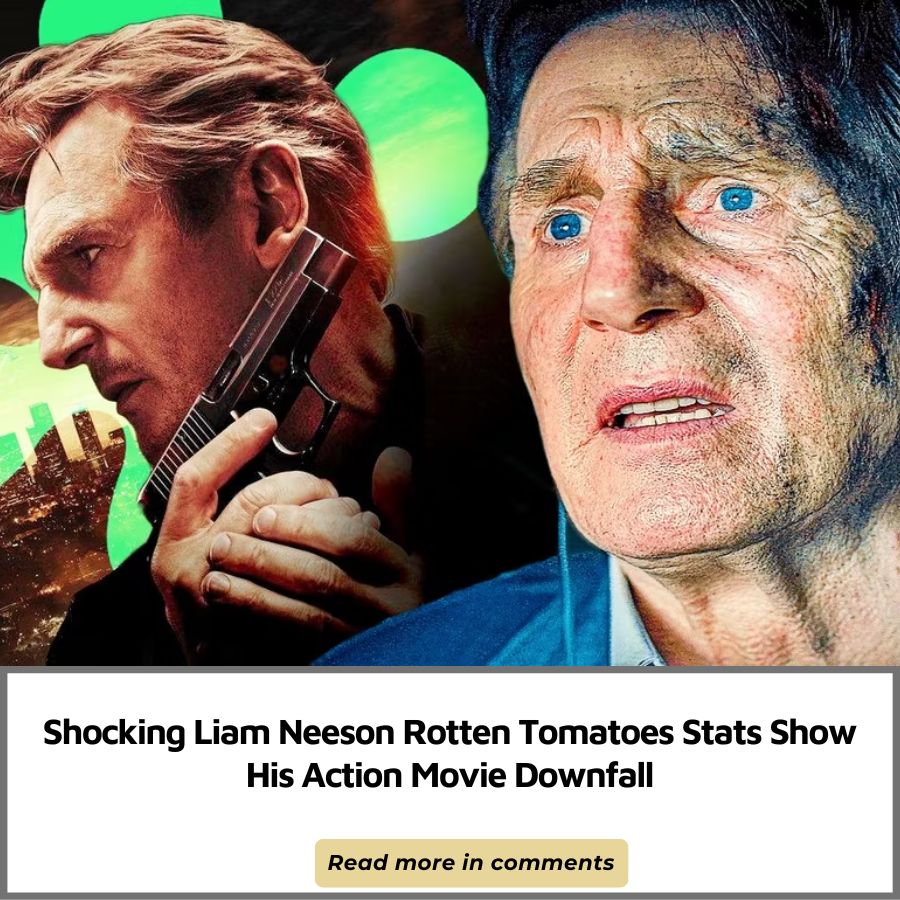 Shocking Liam Neeson Rotten Tomatoes Stats Show His Action Movie ...