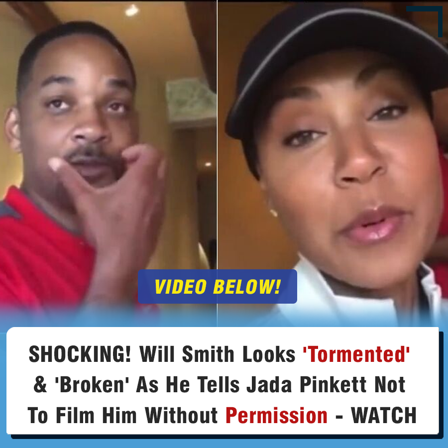 Will Smith Looks ‘Tormented’ And ‘Broken’ As He Tells Jada Pinkett Smith Not To Film Him Without ...