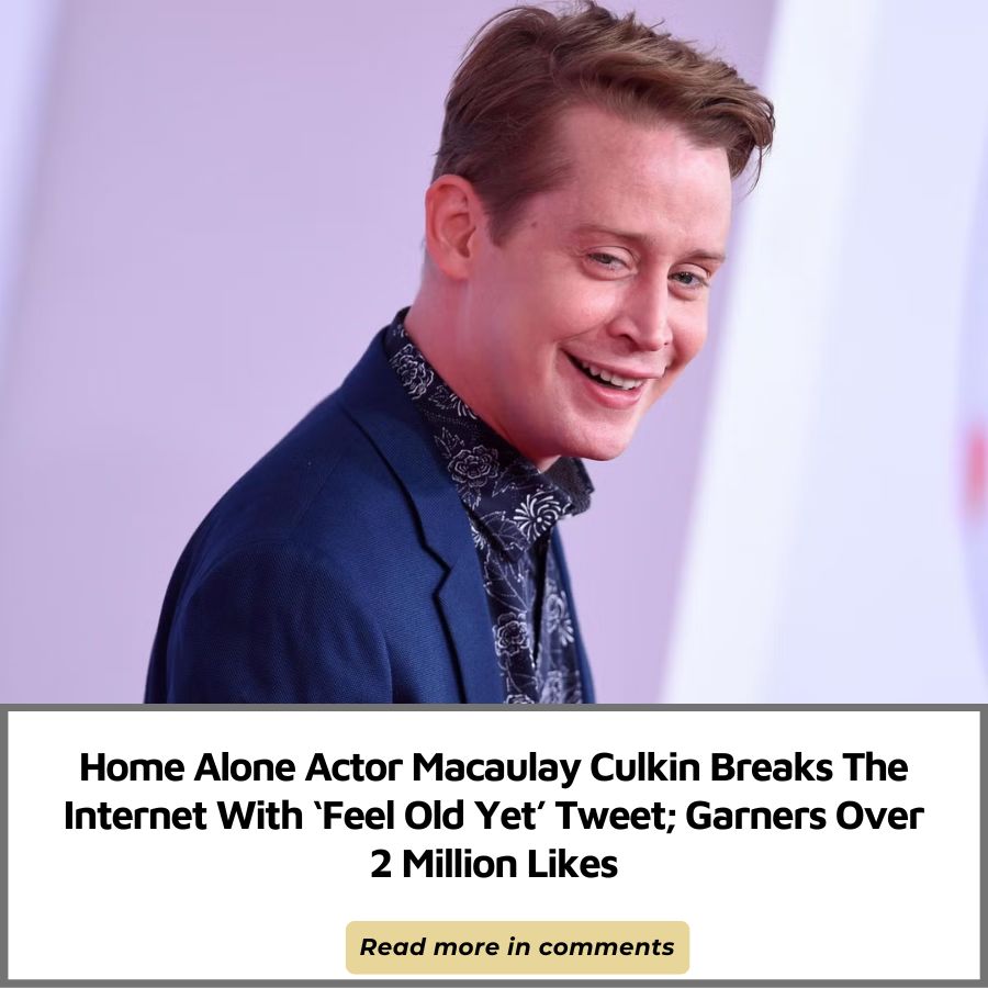 Home Alone Actor Macaulay Culkin Breaks The Internet With ‘Feel Old Yet ...