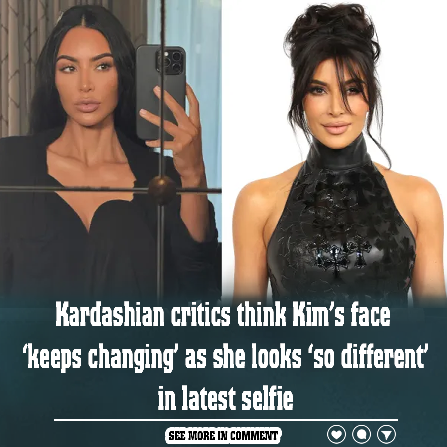 Kardashian critics think Kim’s face ‘keeps changing’ as she looks ‘so ...