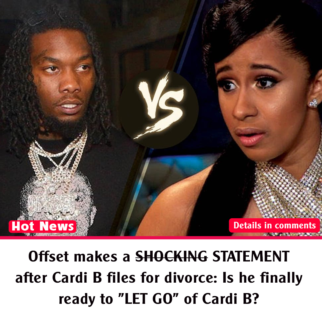 Offset makes a shocking statement after Cardi B files for divorce: Is he finally ready to "let ...