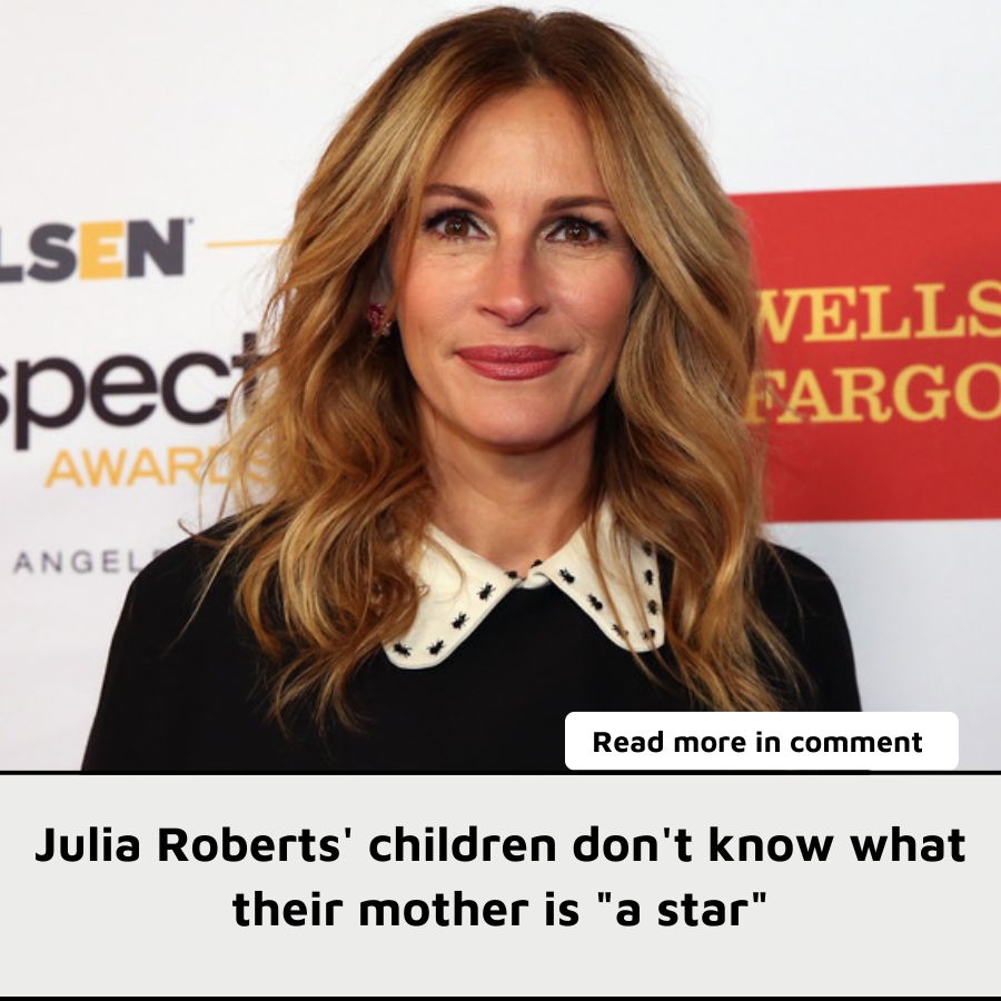 Julia Roberts' children don't know what their mother is "a star" - News