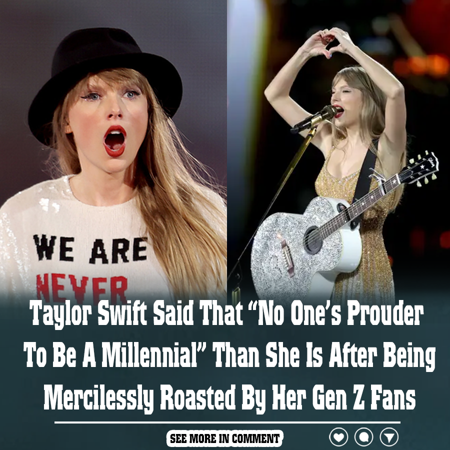 Taylor Swift Said That “No One’s Prouder To Be A Millennial” Than She ...