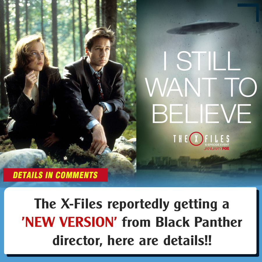 The X-Files reportedly getting a 'New Version' from Black Panther ...