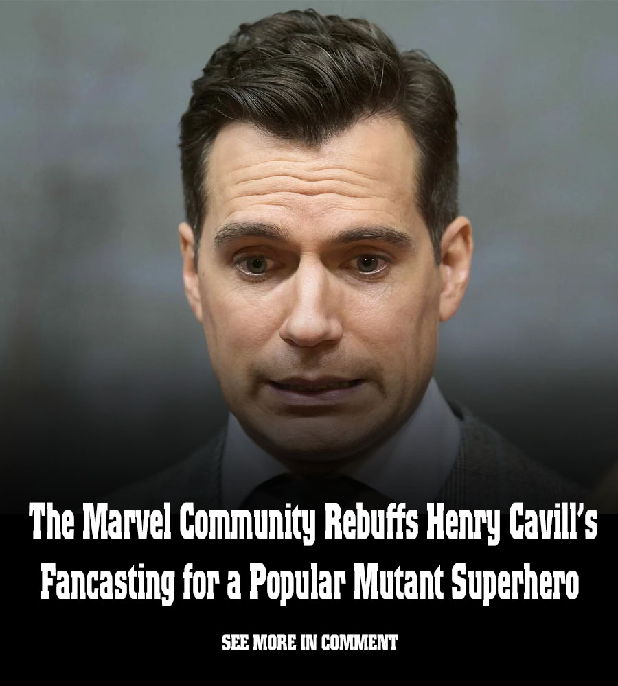 “Too tall”- The Marvel Community Rebuffs Henry Cavill’s Fancasting for ...