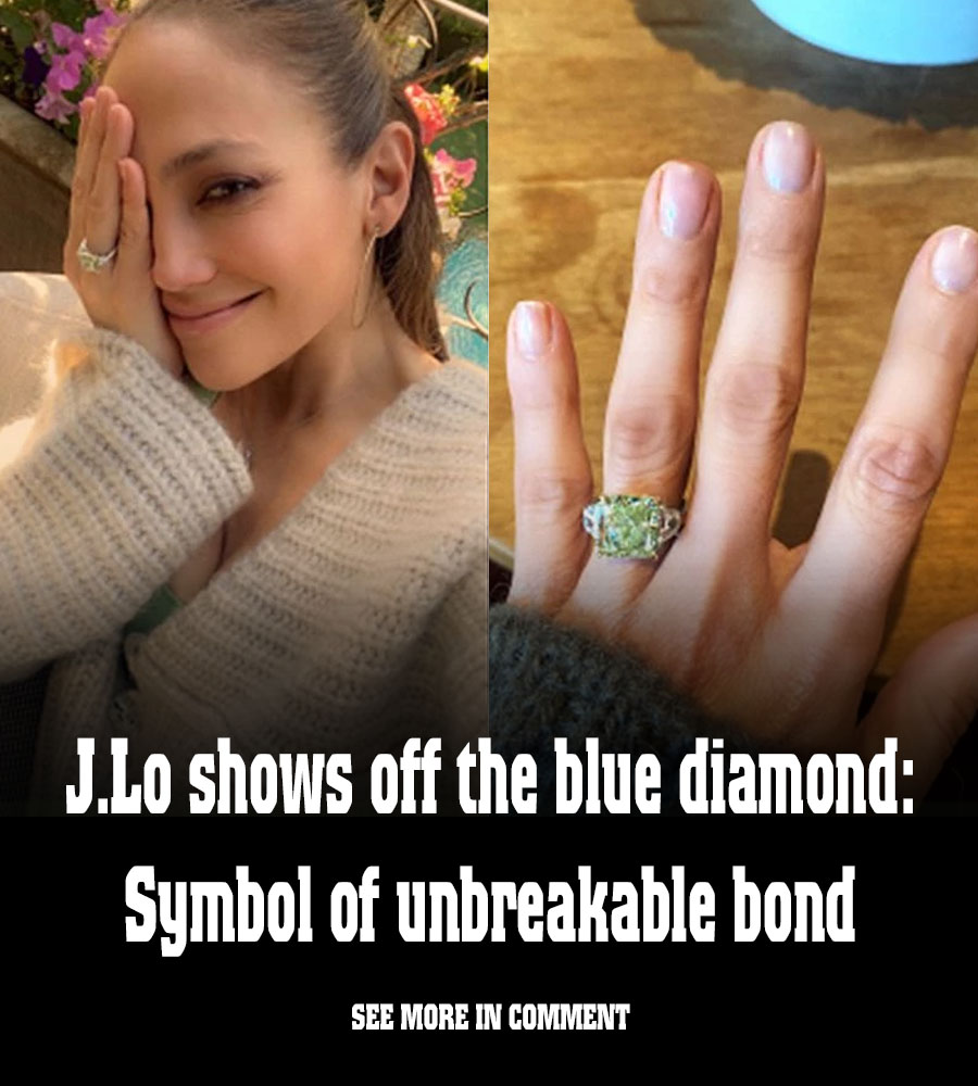 J.Lo shows off the blue diamond: Symbol of unbreakable bond - News
