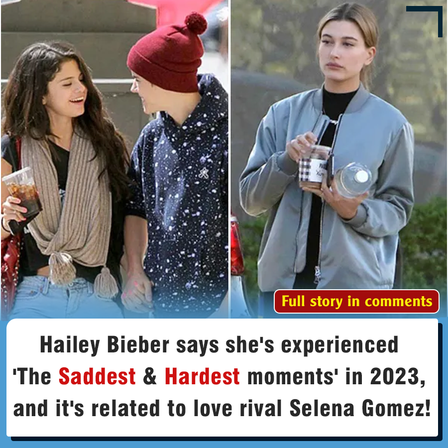 Hailey Baldwin Bieber says she's experienced 'The Saddest, Hardest ...
