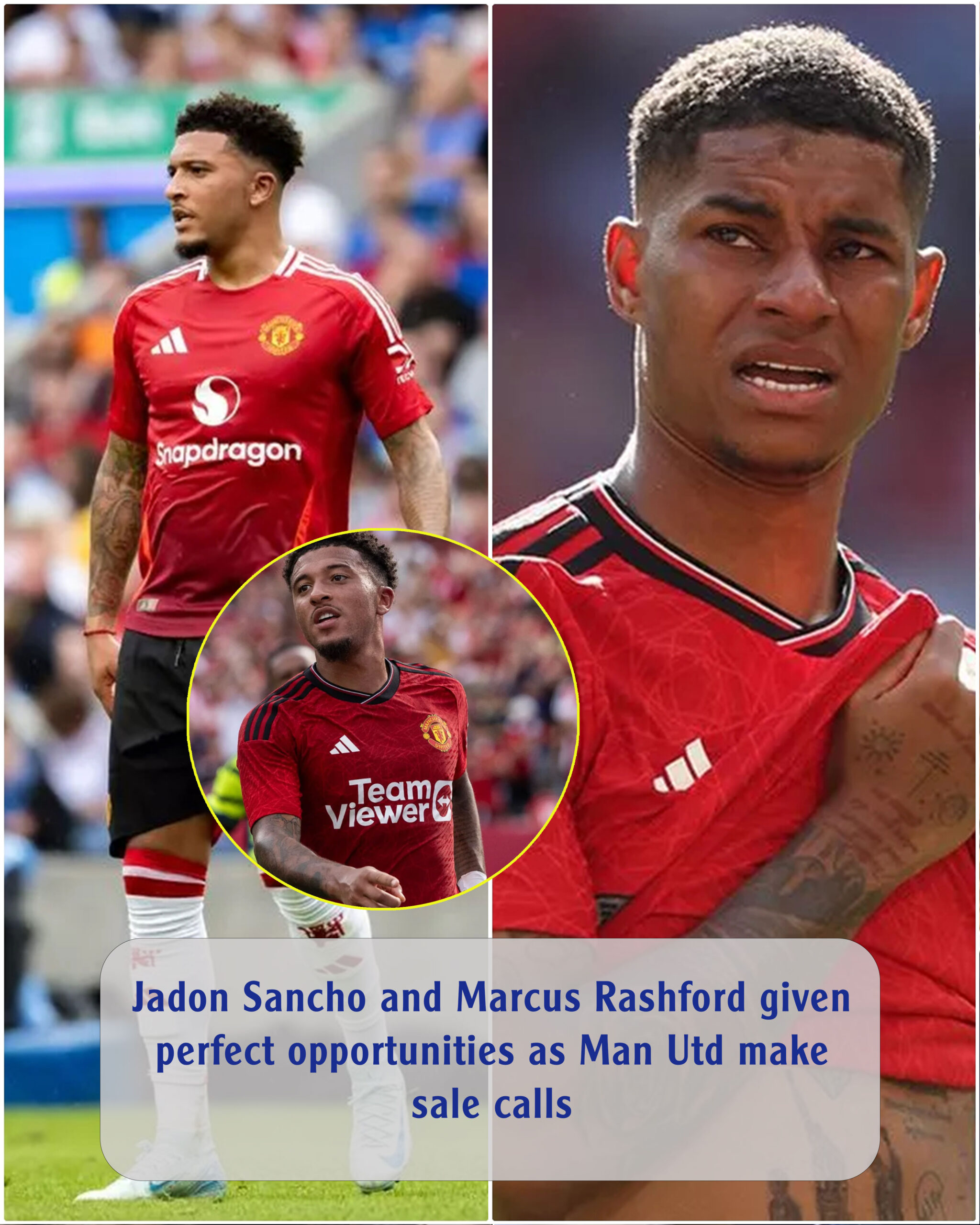 Jadon Sancho and Marcus Rashford given perfect opportunities as Man Utd make sale calls - News