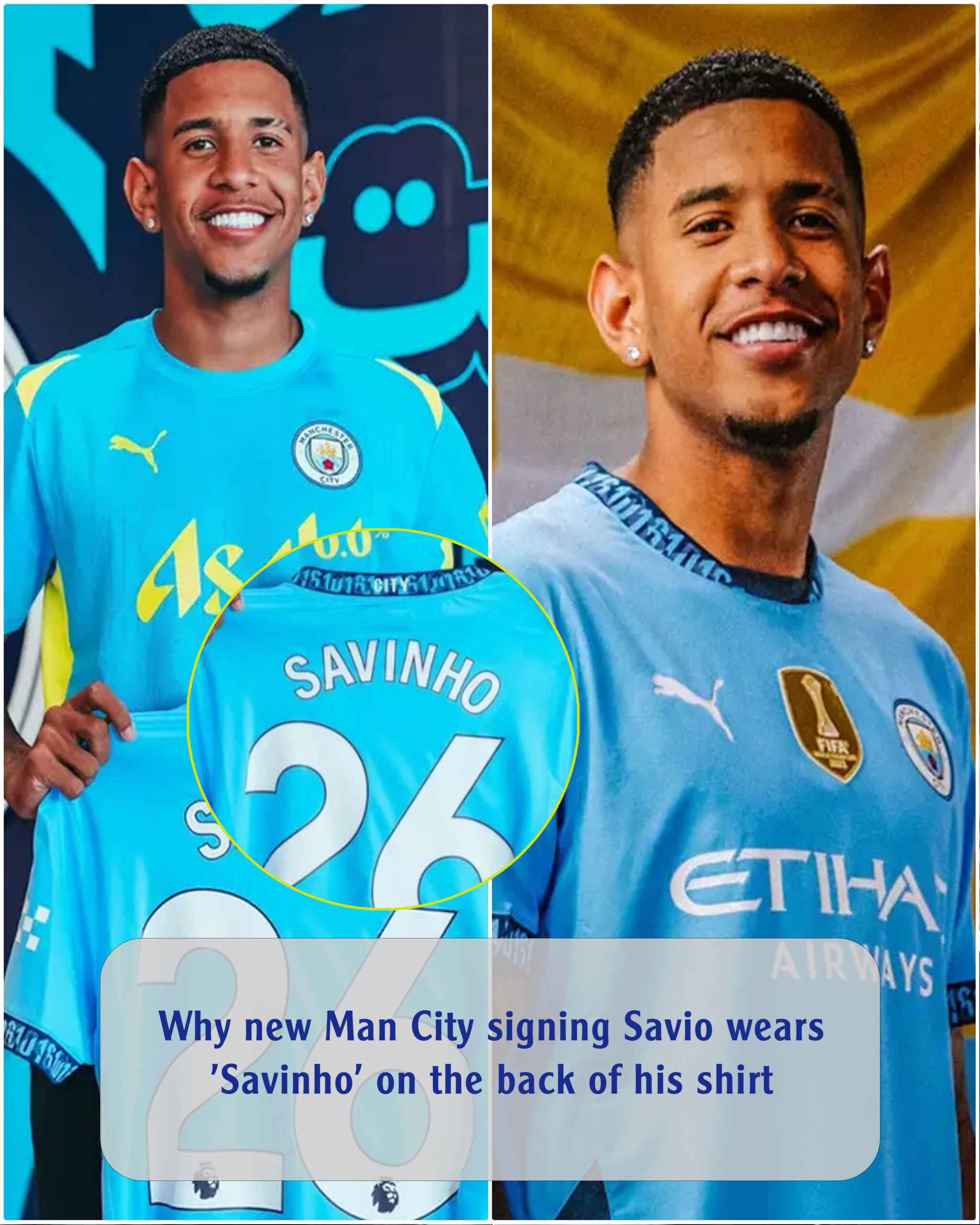 Why new Man City signing Savio wears 'Savinho' on the back of his shirt ...